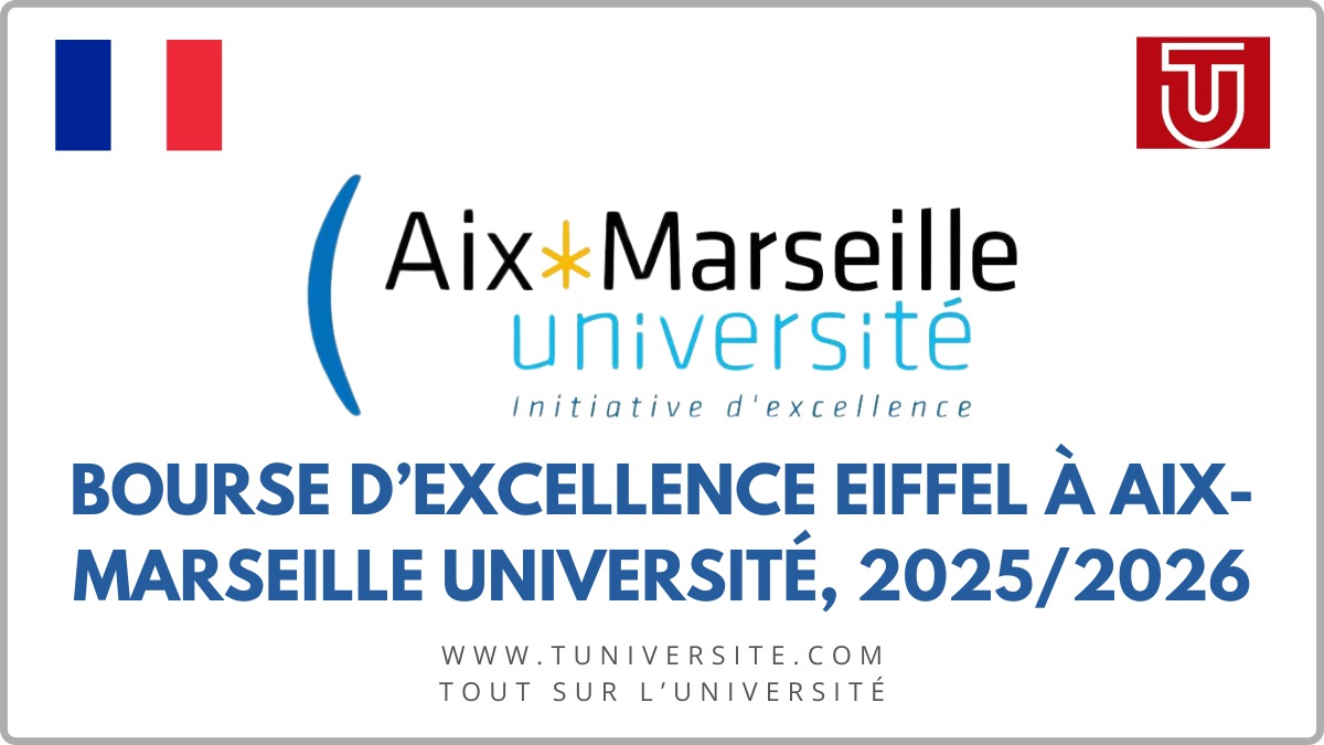 Bourse d’Excellence Eiffel à Aix-Marseille Université