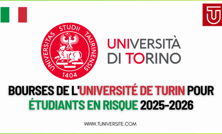 Bourses de l'Université de Turin pour Étudiants en Risque 2025-2026