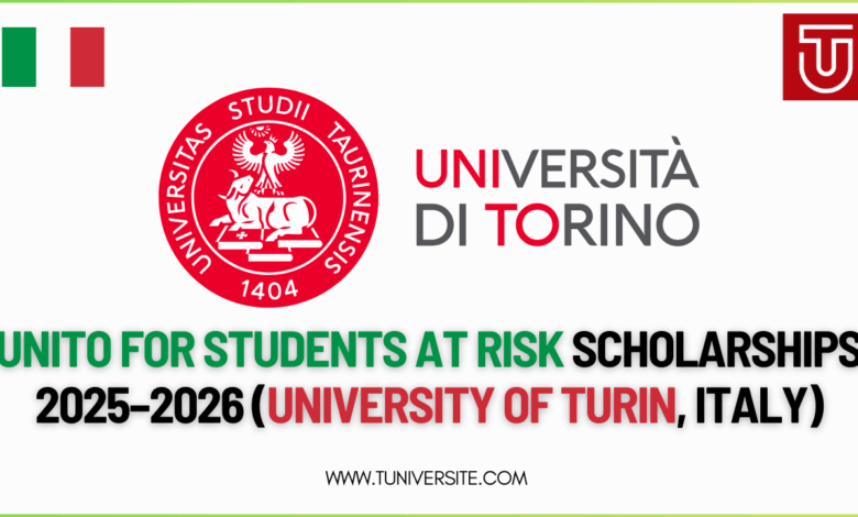 UniTO for Students at Risk Scholarships 2025–2026 (University of Turin ...